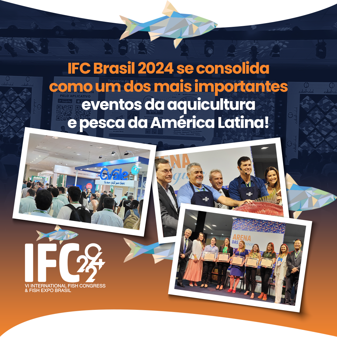 A sexta edição do International Fish Congress & Fish Expo Brasil (IFC ...